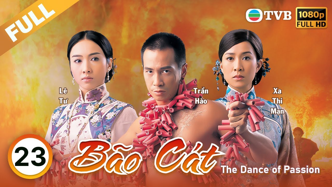Phim TVB Bão Cát (The Dance of Passion) 23/32 | Lâm Bảo Di, Trần Hào, Thái Thiếu Phân, Lê Tư ...