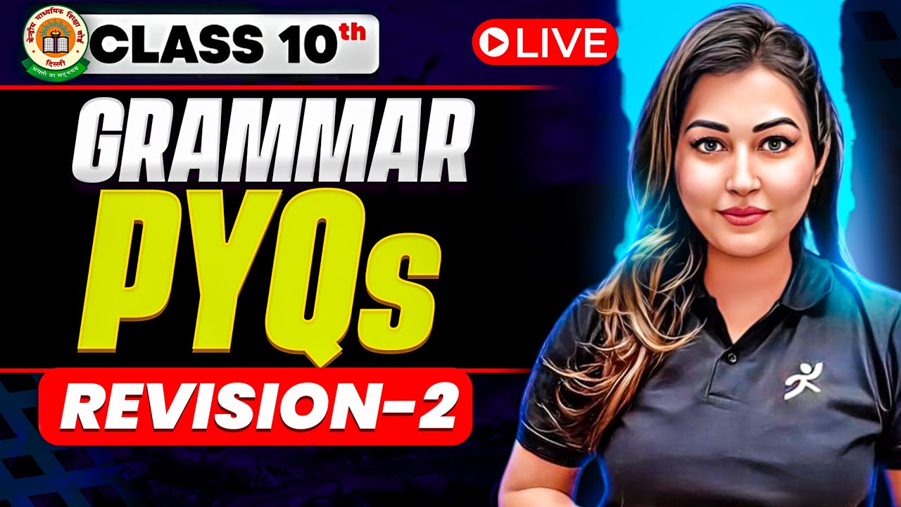 🔴GRAMMAR PYQs || REVISION 2 || Class 10th 2024-25 || NIDHI SETHI - YouTube