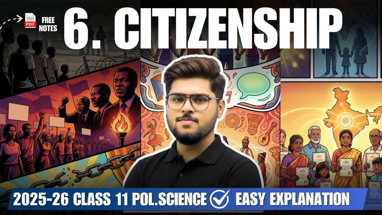 Class 11 Political Science Chapter 6 Citizenship | Easy Summary ...
