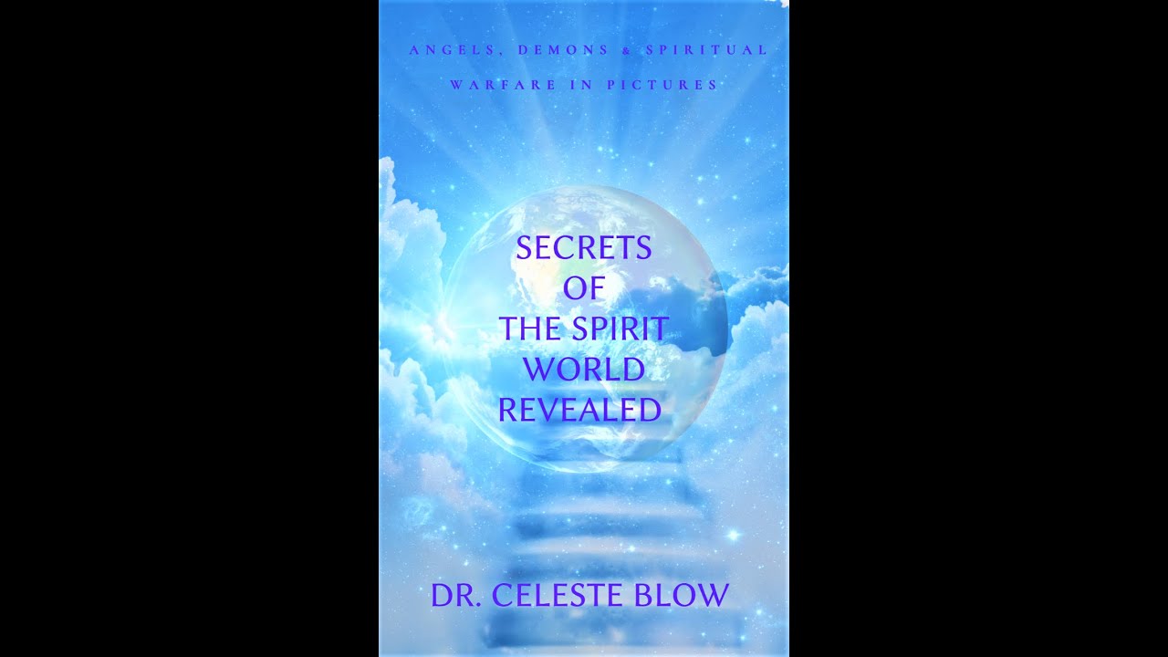 BOOK LAUNCH: SECRETS OF THE SPIRIT WORLD REVEALED: Angels, Demons ...