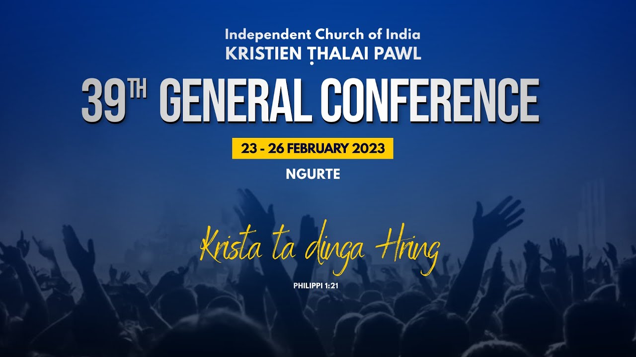 39th KTP General Conference LIVE - 23 Feb. 2023 (Thursday Night) - YouTube