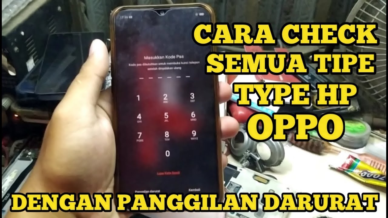 Cara Cek Semua Tipe Hp Oppo Dengan Kode Panggilan Darurat - YouTube