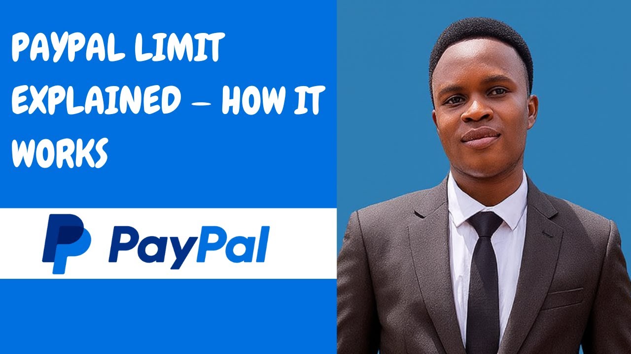 PayPal Limit Explained — How It Works - YouTube