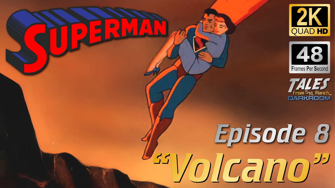 Superman E08: "Volcano" (Remastered to 2K/48fps) - YouTube