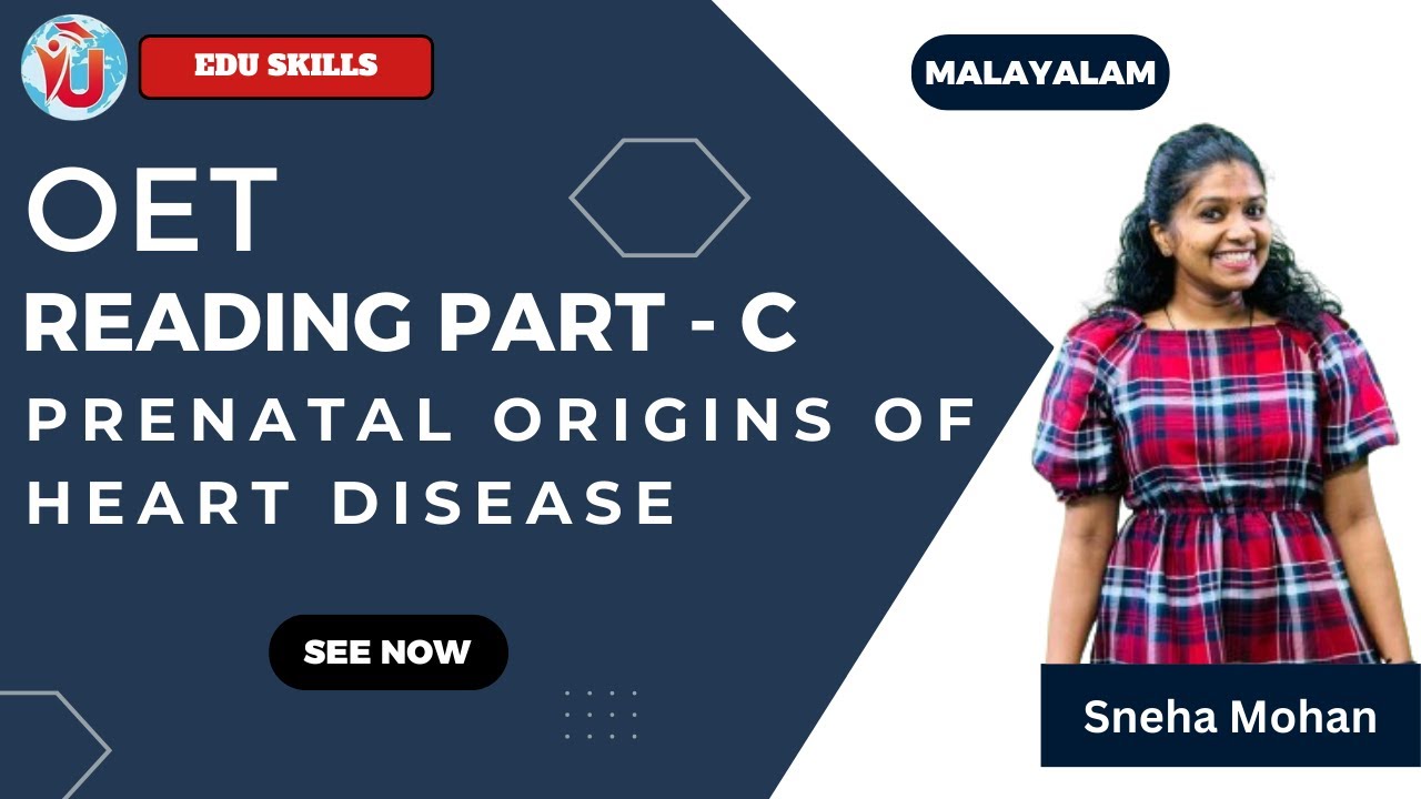 EduSkills OET:Reading Part-C:Prenatal origins of heart disease| Sample ...