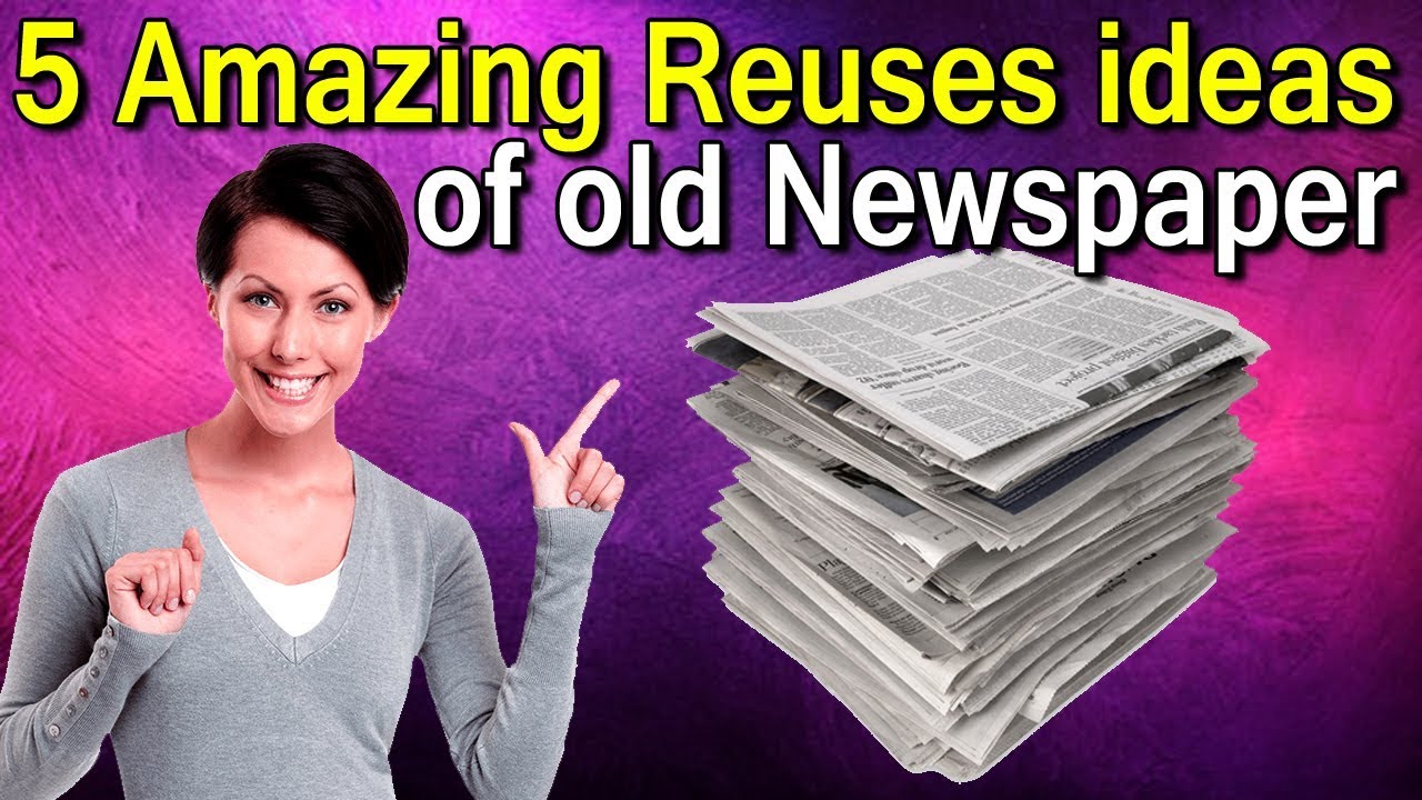 5 Amazing Reuses ideas of old Newspaper | Waste materials crafts making ...