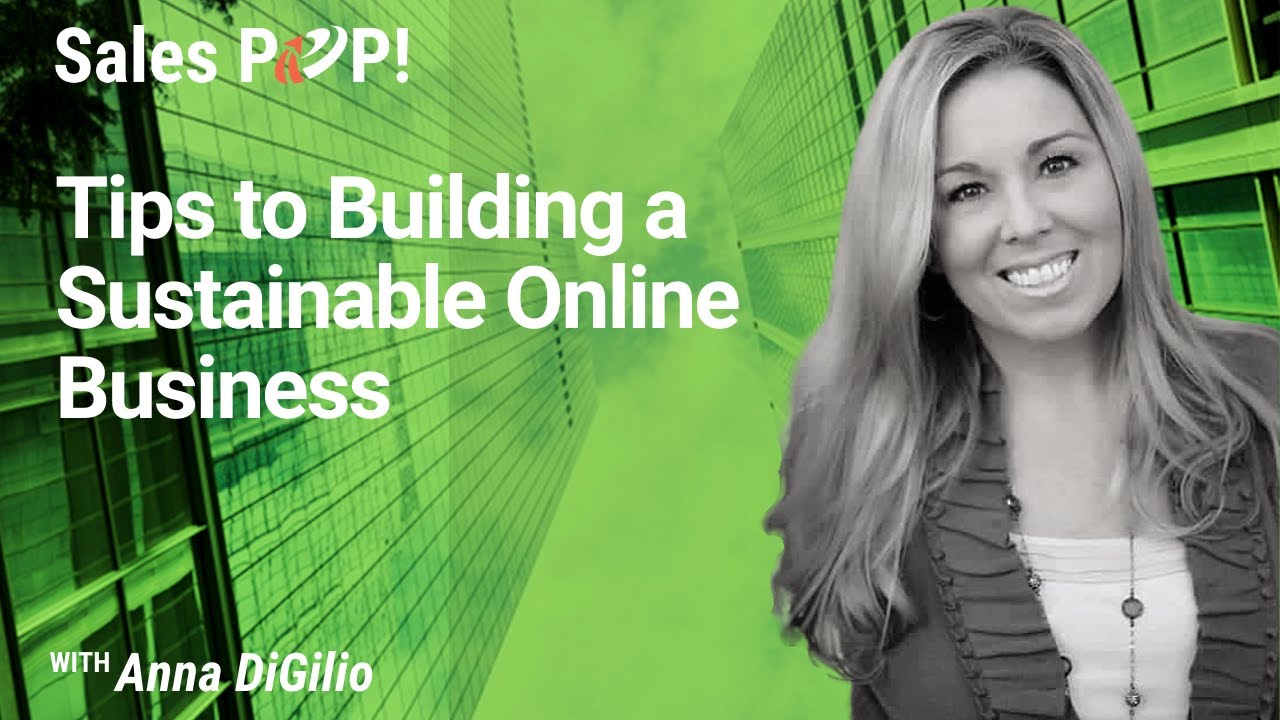 Tips to Building a Sustainable Online Business with Anna DiGilio - YouTube