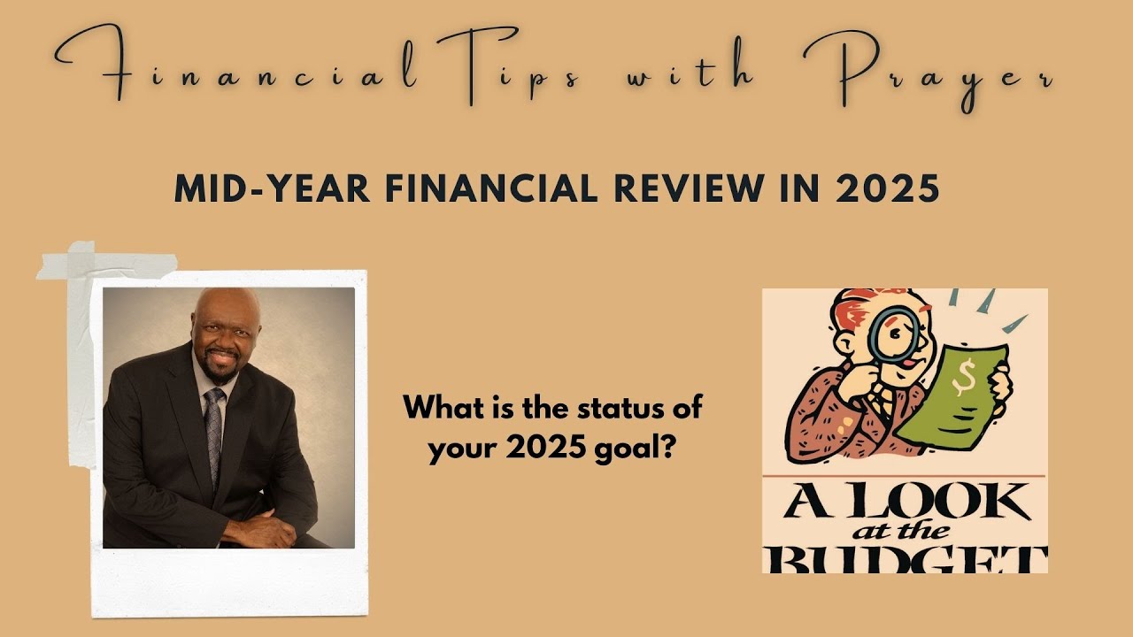 Mid-year Financial Review - Financial Tips with Prayer - YouTube