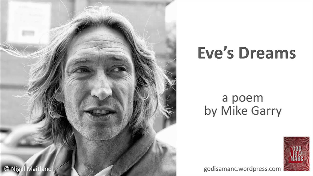'Eve's Dreams' - a poem by Mike Garry (godisamanc) - YouTube