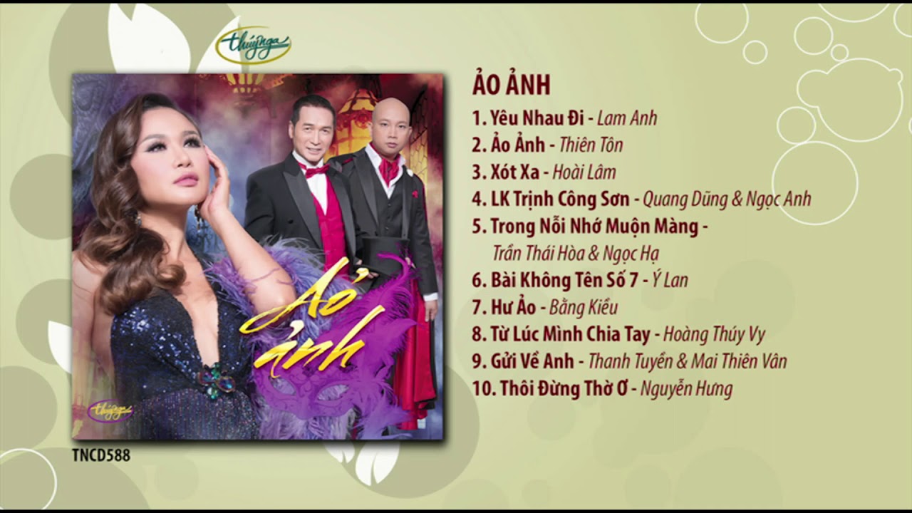 CD Ảo Ảnh (TNCD588) songs from PBN 123 - YouTube