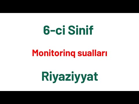 ‼️🔴RIYAZIYYAT 6-ci SİNİF MONİTORİNQ SUALLARI➖️MÜTLƏQ İZLƏ 🔴