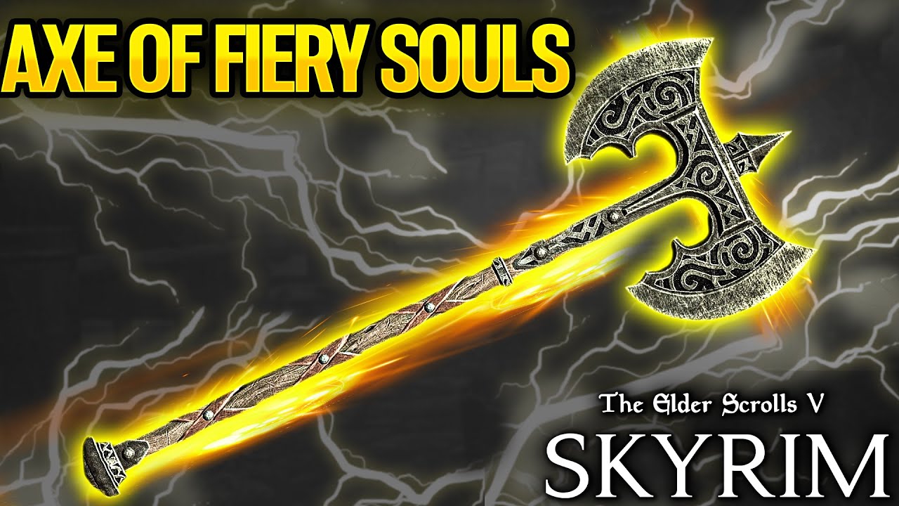 AXE OF FIERY SOULS Unique Weapon Tutorial (Skyrim Anniversary Edition ...