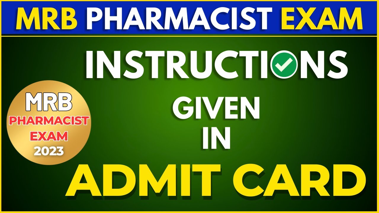 Admit Card Instructions for MRB Pharmacist Exam 2023 - YouTube