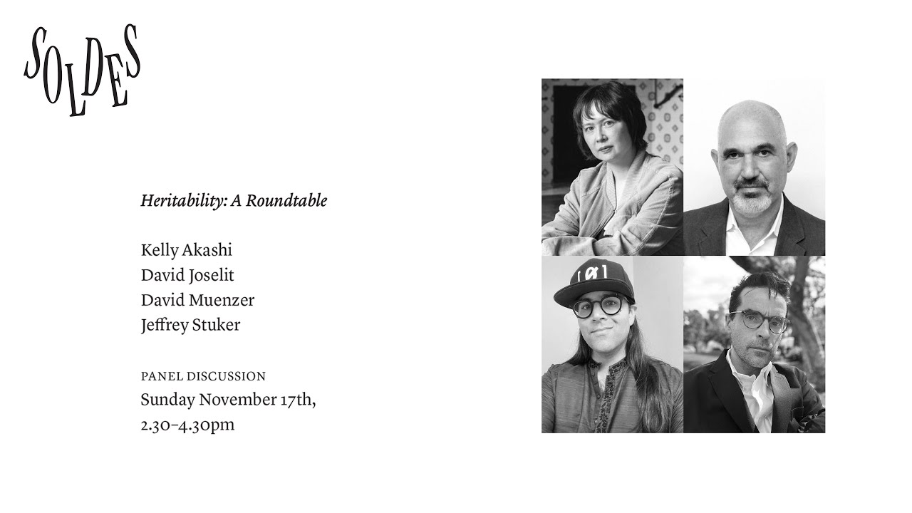 Heritability: A Roundtable | Kelly Akashi, David Joselit, David Muenzer ...