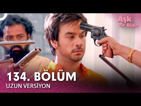 Aşk Bir Rüya Hint Dizisi 134. Bölüm (Uzun Versiyon)