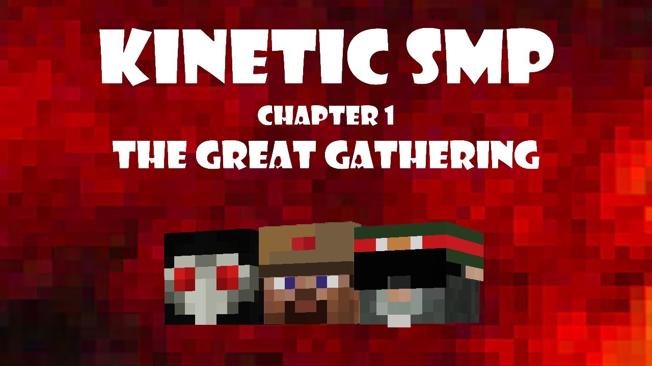 Kinetic SMP The Great Gathering - YouTube