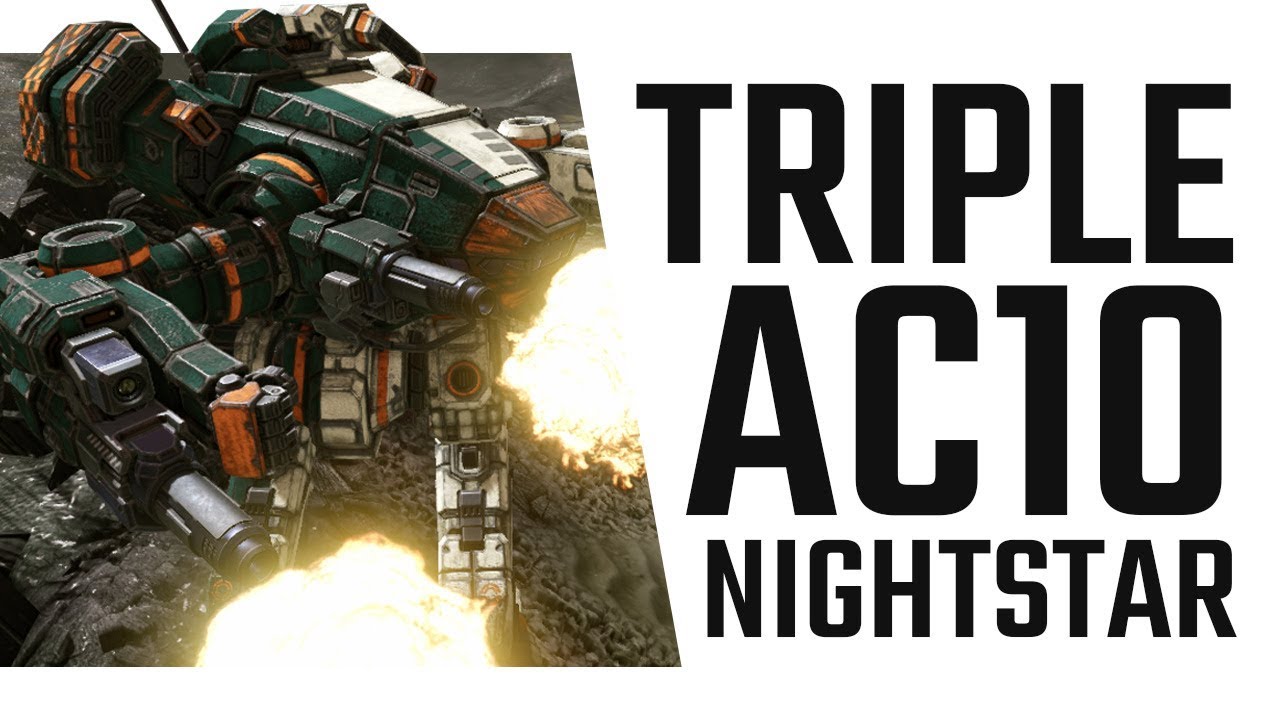 The Triple AC10 Nightstar Build - Mechwarrior Online The Daily Dose ...