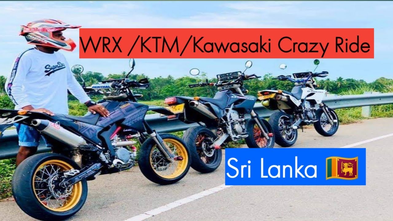 WRX /KTM / Kawasaki/DRZ /Zero G Bikes || Crazy Riders || Sri Lanka 🇱🇰 ...