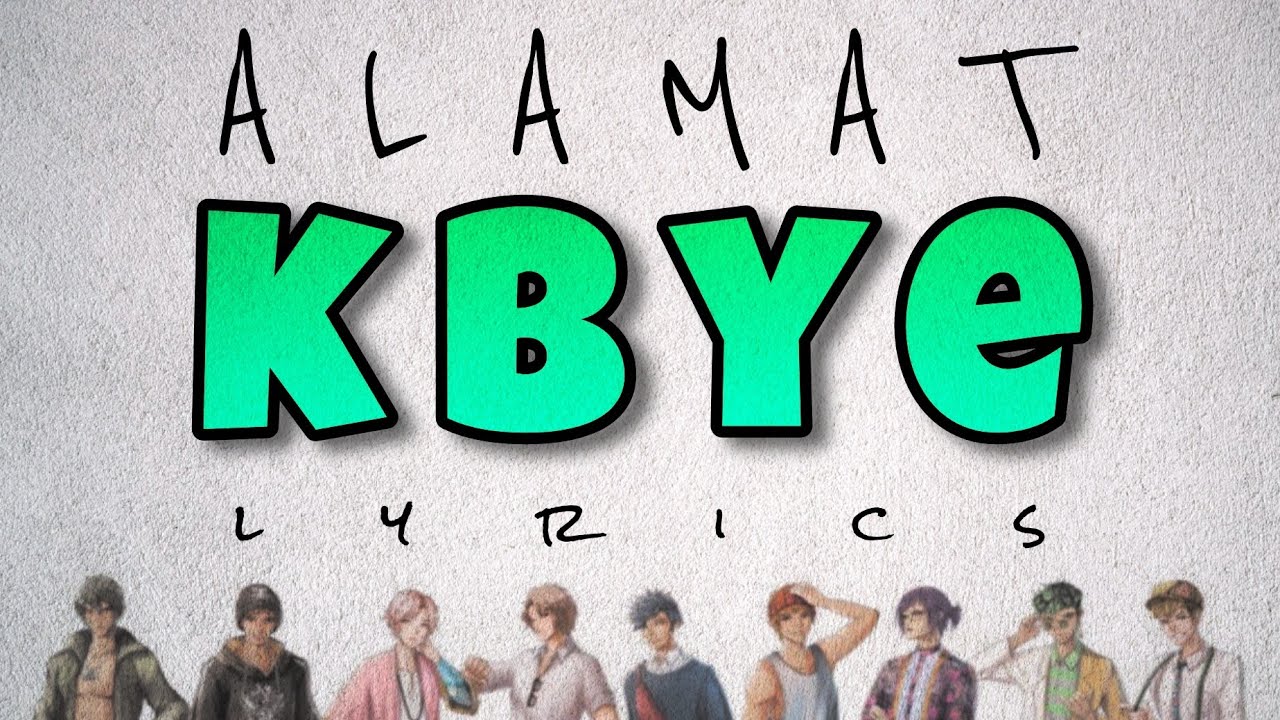ALAMAT - kbye (lyrics) - YouTube