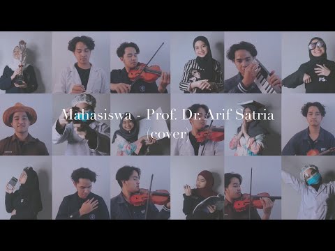 Mahasiswa - Prof. Dr. Arif Satria | Campus Harmony | (Habiby & Selma Music Video Cover)