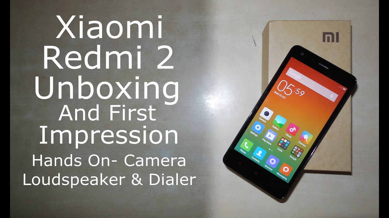 Xiaomi Redmi 2 Unboxing & First Impression | Hands on Camera ...