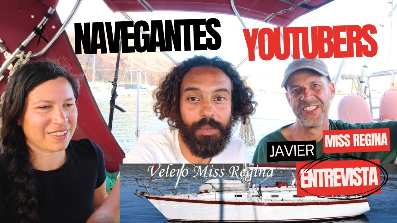 Entrevista a YouTubers NAUTICOS Velero Miss Regina - YouTube