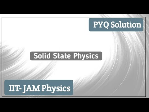 Solid State Physics | PYQ Solution | Concept Via Problem | Part1 - YouTube