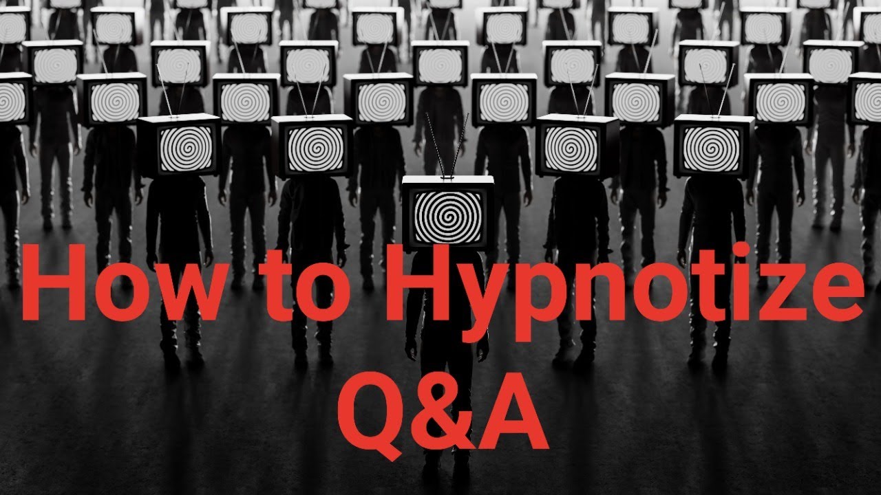 How to Hypnotize Q&A Modern Hypnosis - YouTube