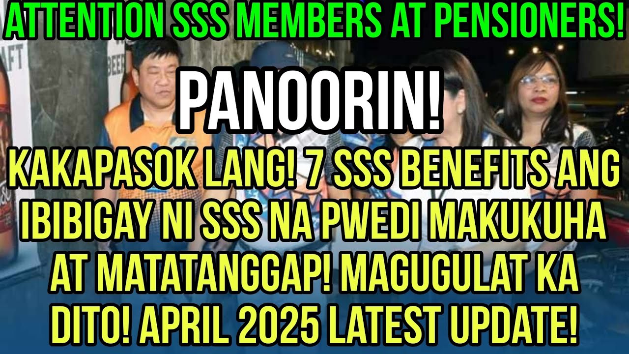 ️SSS MEMBERS & PENSIONERS! 7 SSS BENEFITS KAKAPASOK LANG! MAGUGULAT KA ...
