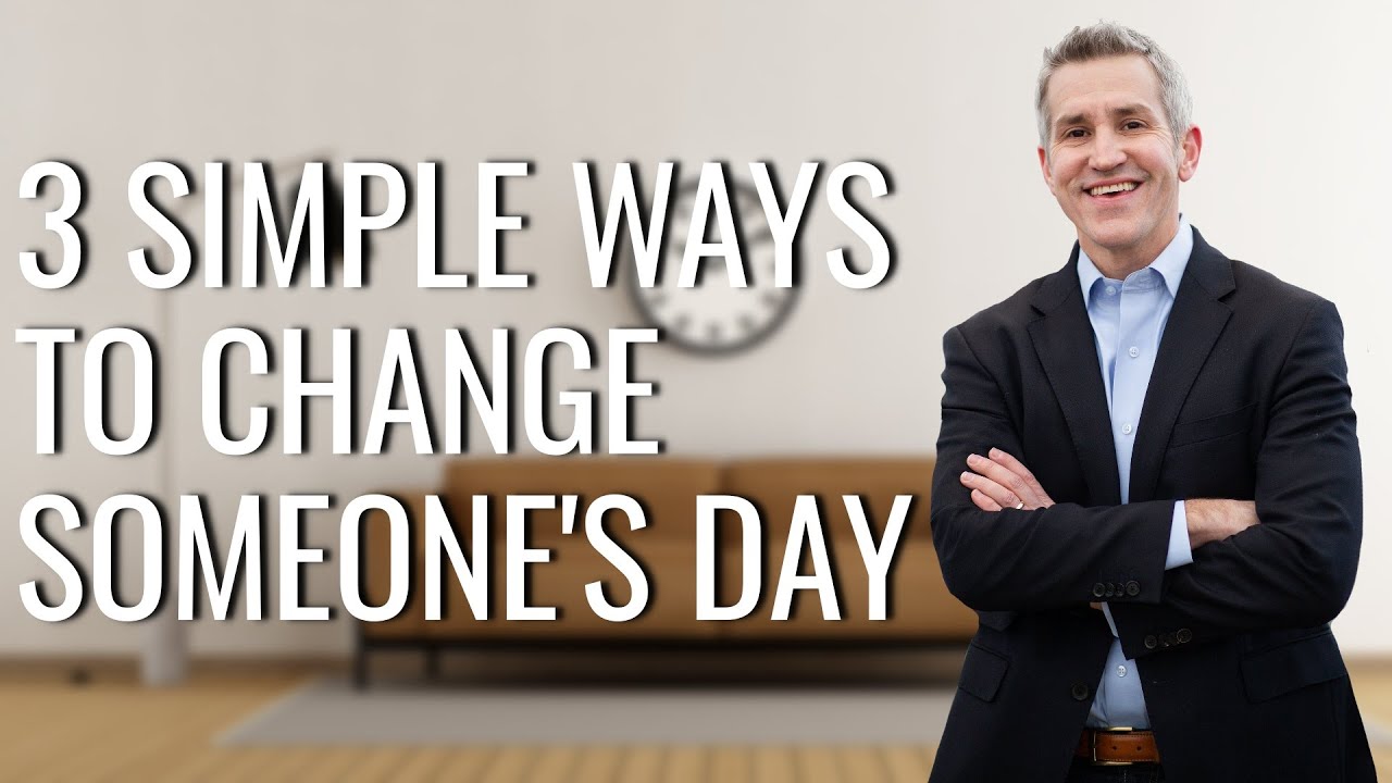 3 Simple Ways To Change Someone's Entire Day | Jon Acuff - YouTube
