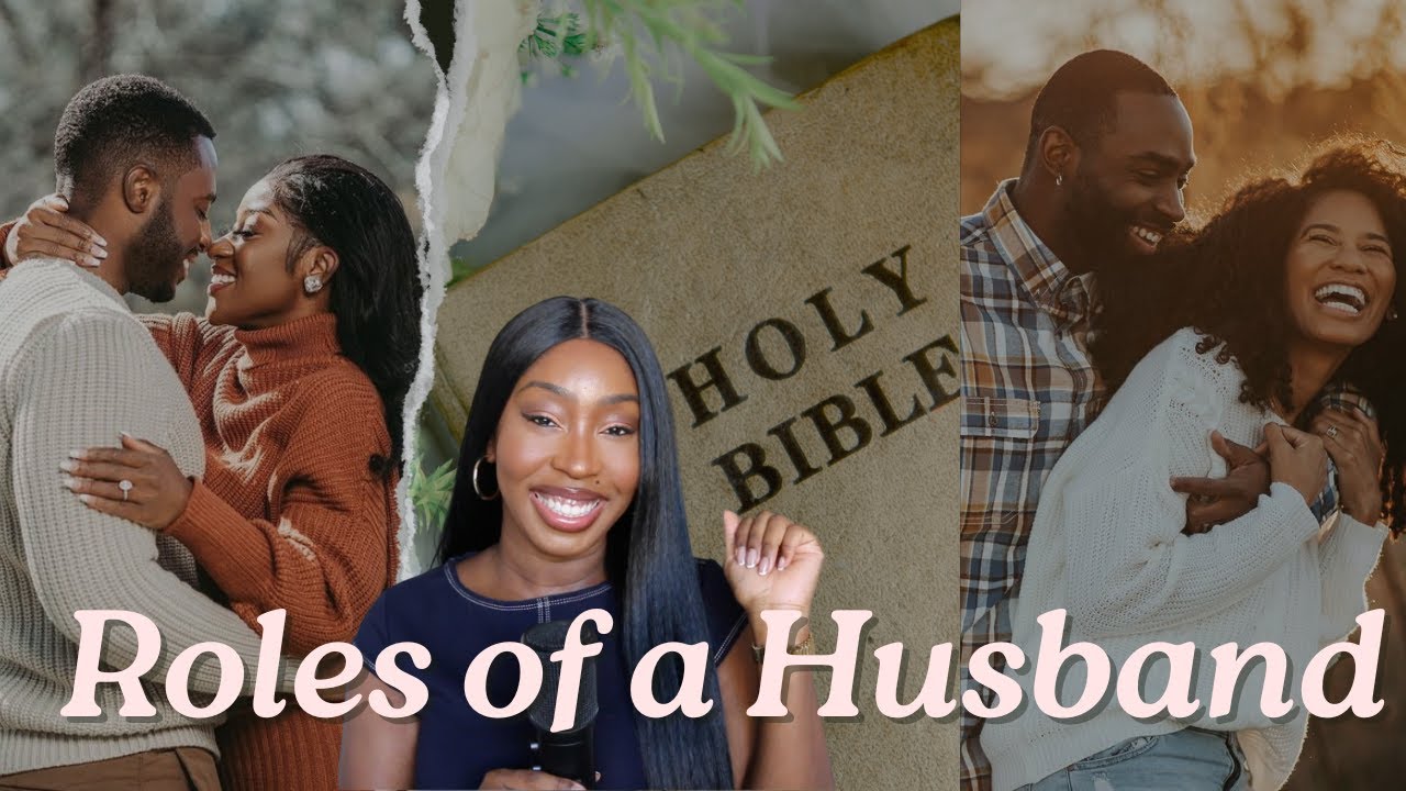 The Biblical Roles Of A Husband - YouTube