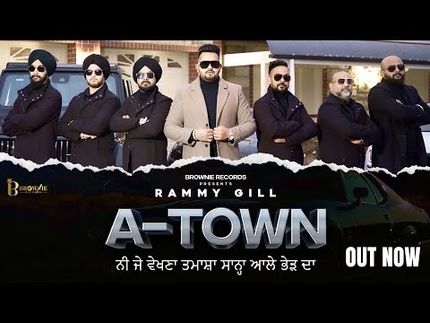 A-Town (Official Song) | Rammy Gill | Garry Brar Zaildaar | New Punjabi Song 2024