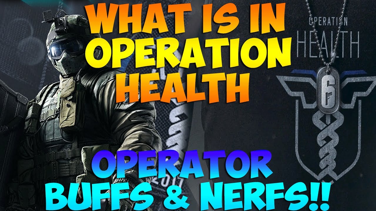 Operation Health Operator Buff and Nerfs| Rainbow Six Siege Gameplay ...