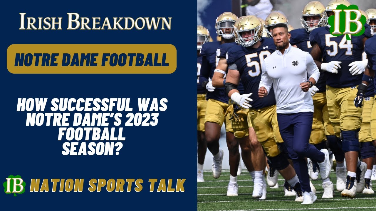 IB Nation Sports Talk: How Successful Was Notre Dame's 2023 Football ...