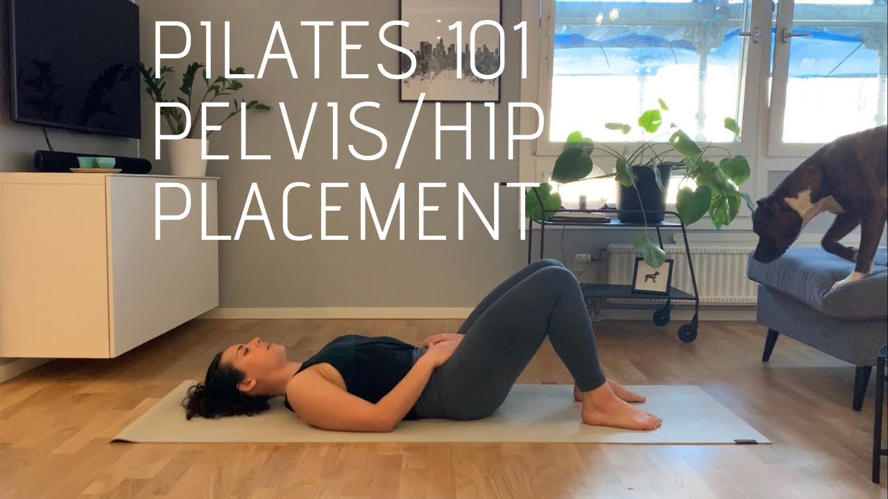 Pilates 101: Pelvis/Hip Placement - YouTube