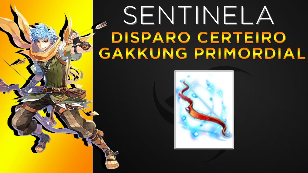 Sentinela - Gakkung Primordial - Ragnarok Online[BRO-THOR] - YouTube
