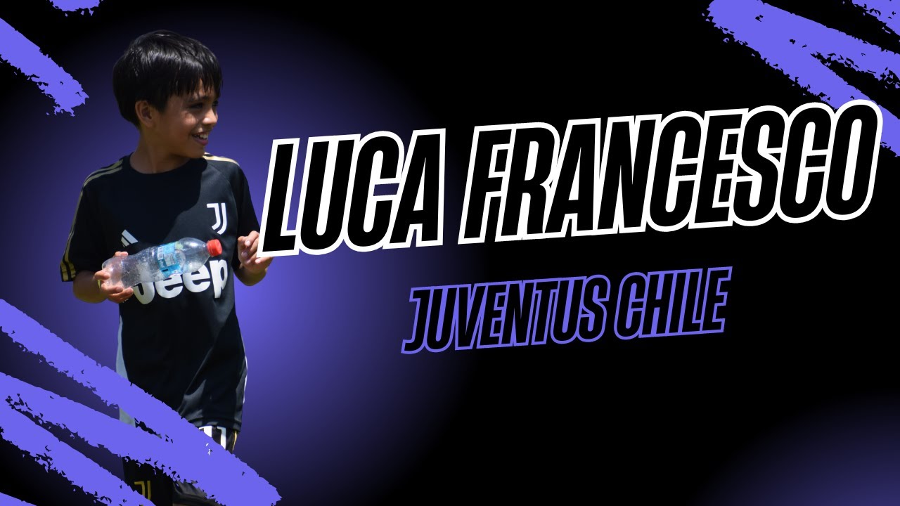 Luca Francesco - Juventus Chile - Santiago Cup - YouTube