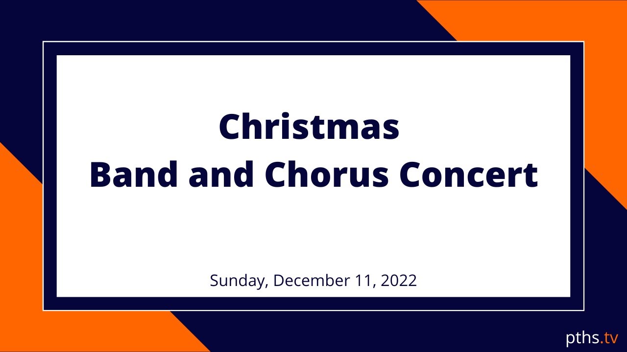 Christmas Band and Chorus Concert - Pontiac Township High School-12.11. ...