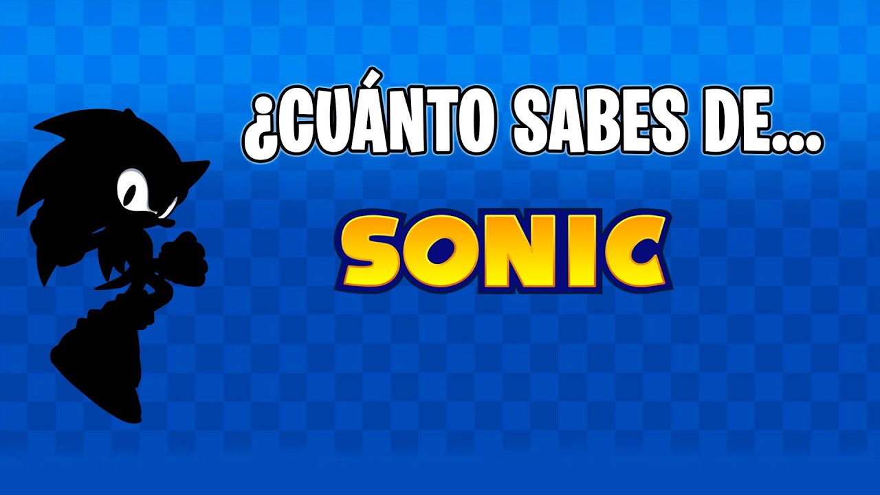 ¿Cuánto sabes de Sonic? | Examen Sonic (Test / Quiz) - YouTube