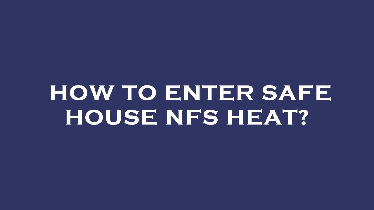 How to enter safe house nfs heat? - YouTube