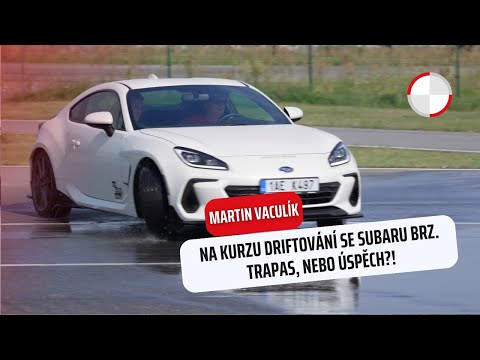 Martin Vaculík na kurzu driftování se Subaru BRZ. Šlo mu to, nebo se ztrapnil?