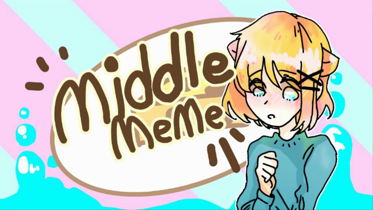 MIDDLE MEME - YouTube