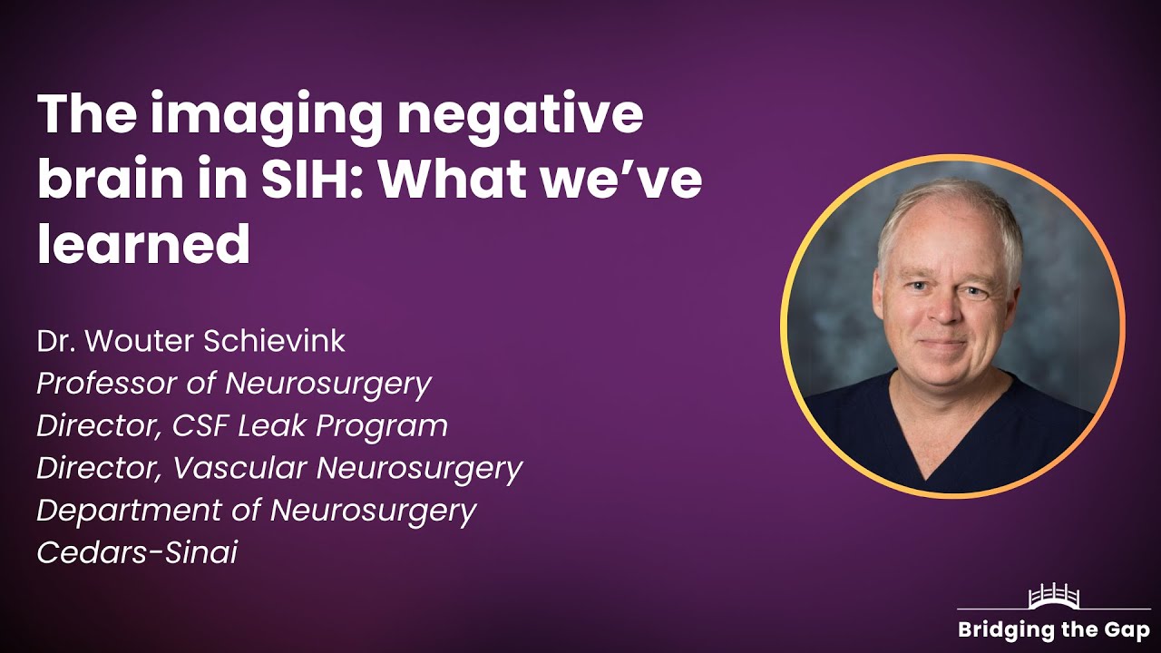 The Imaging Negative Brain in SIH: What We've Learned, by Dr. Wouter Schievink - YouTube