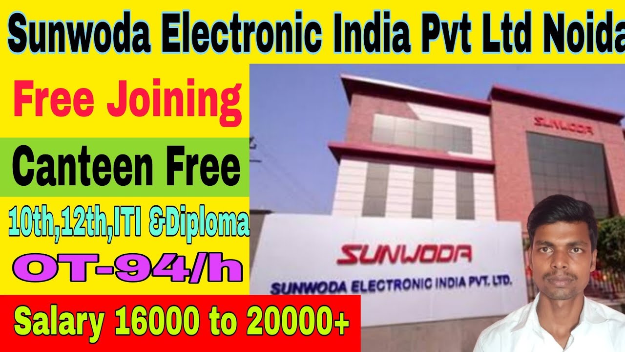 Sunwoda company job vacancy for freshers // Sunwoda Electronic India ...