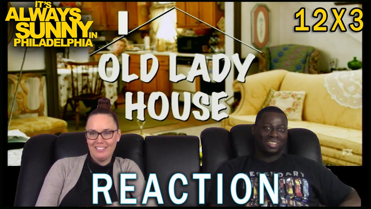 It's Always Sunny in Philadelphia 12X3 Old Lady House: A Situation ...
