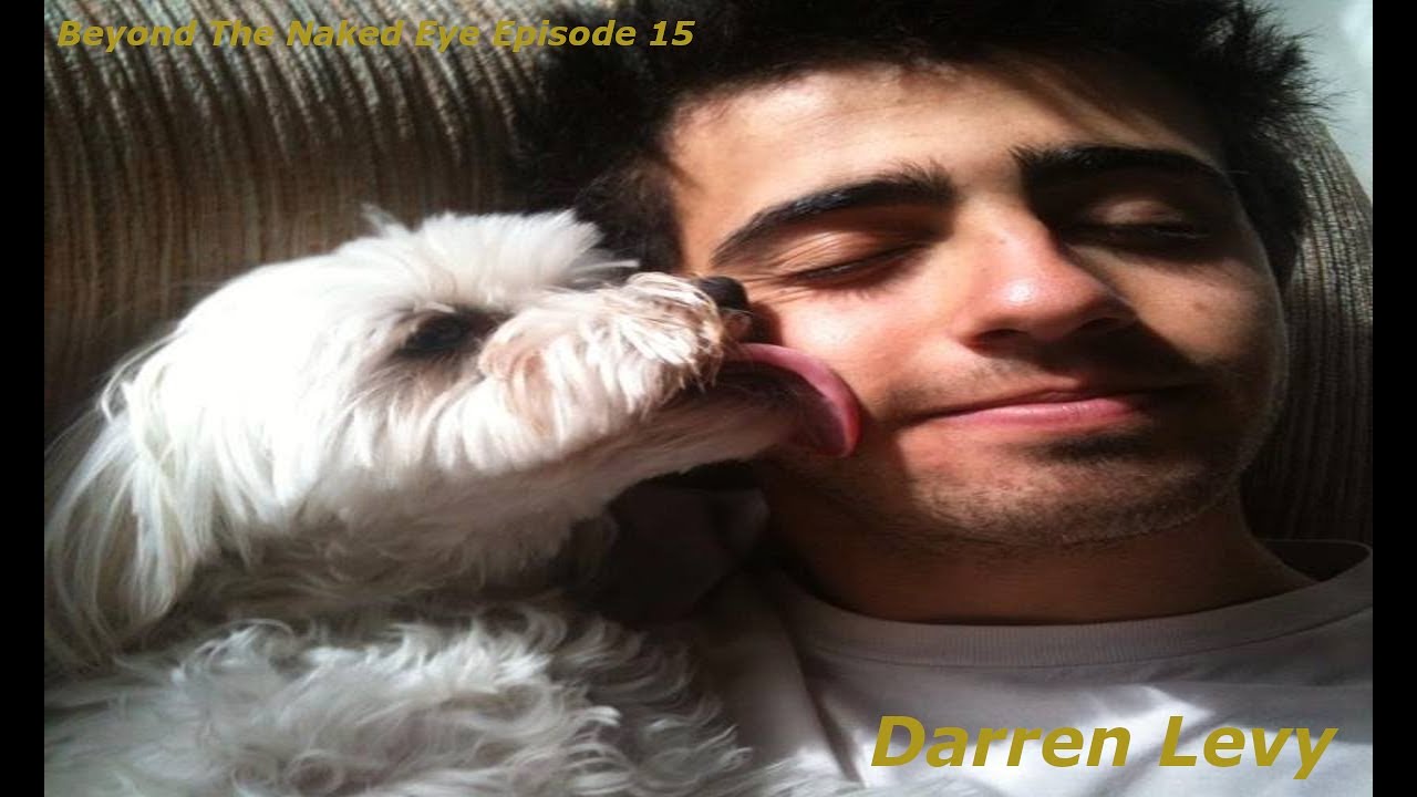 Beyond The Naked Eye Episode 15: Darren Levy - YouTube