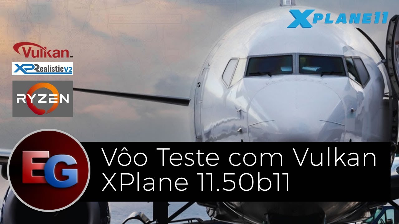 XPlane11 - Vôo Teste com Vulkan - X-Plane 11.50b11 (64-bit, Vulkan ...