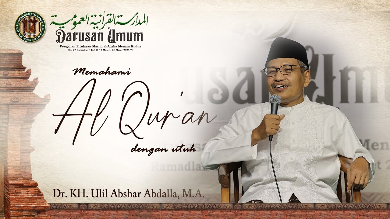 Memahami Al-Qur'an Secara Utuh - Dr. KH. Ulil Abshar Abdalla, M.A ...
