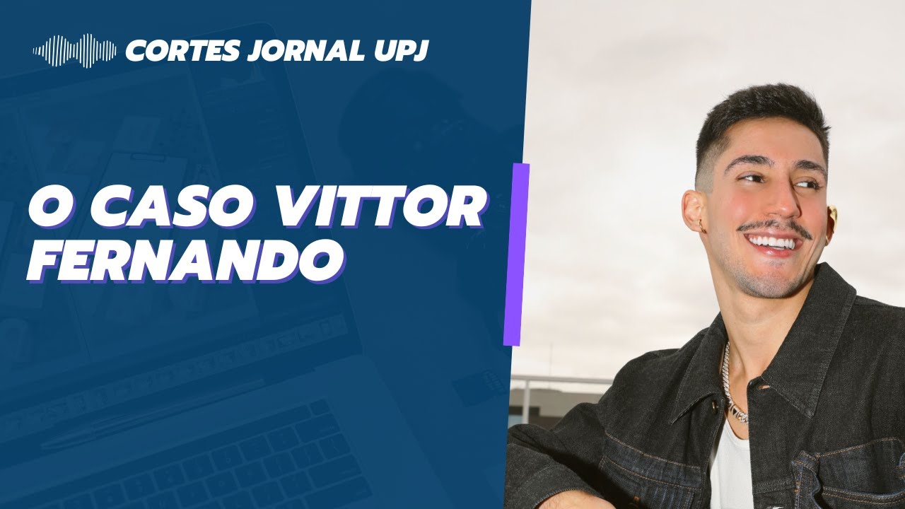 O CASO VITTOR FERNANDO | CORTES JORNAL UPJ | Nicholas Araujo - YouTube