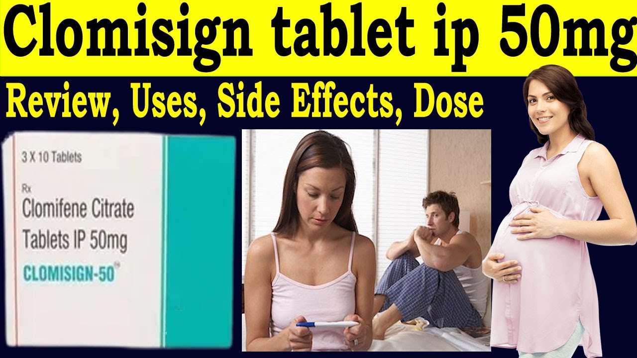 clomifene tablets ip 50mg - Review Clomisig, tablets ip 50 mg - Uses ...